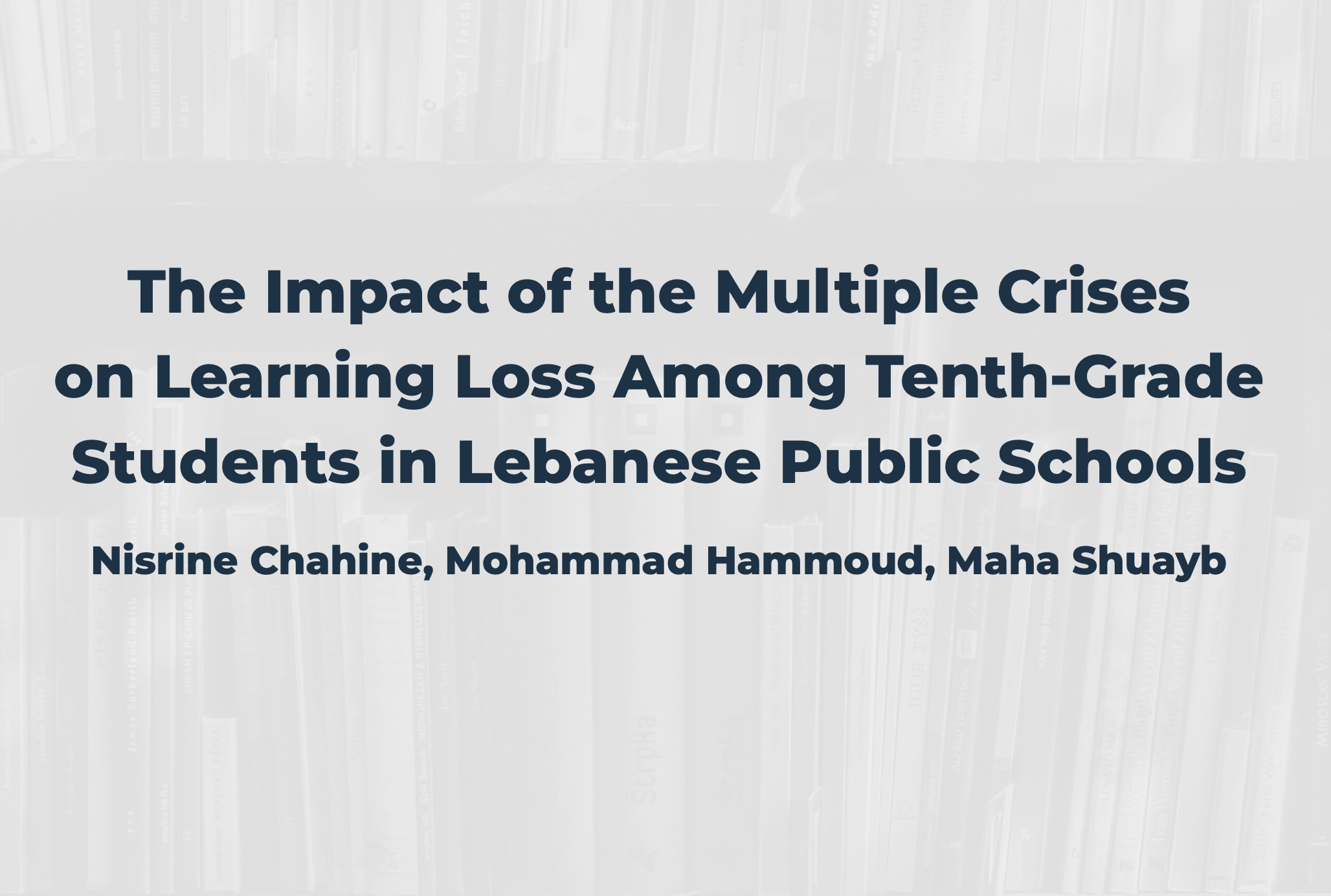 The Impact of the Multiple Crises on Learning Loss Among Tenth-Grade ...